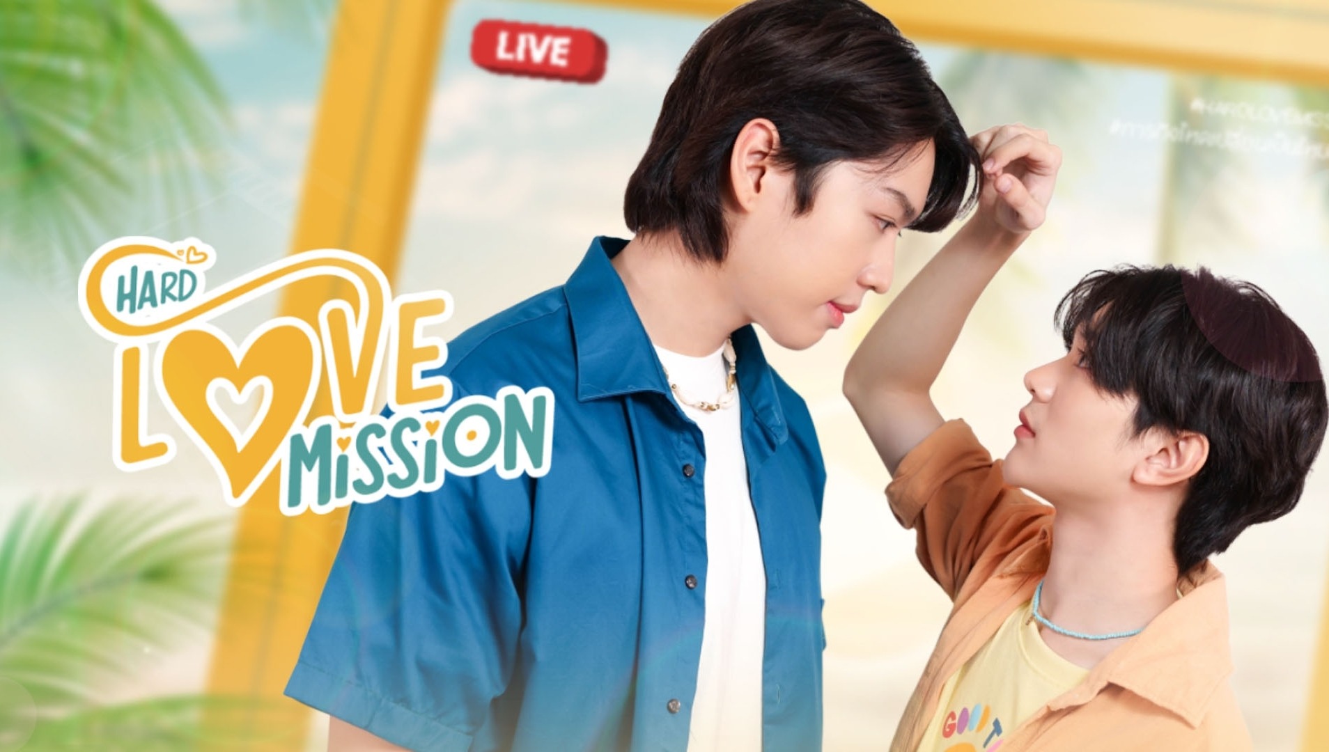 Hard Love Mission | kisskh