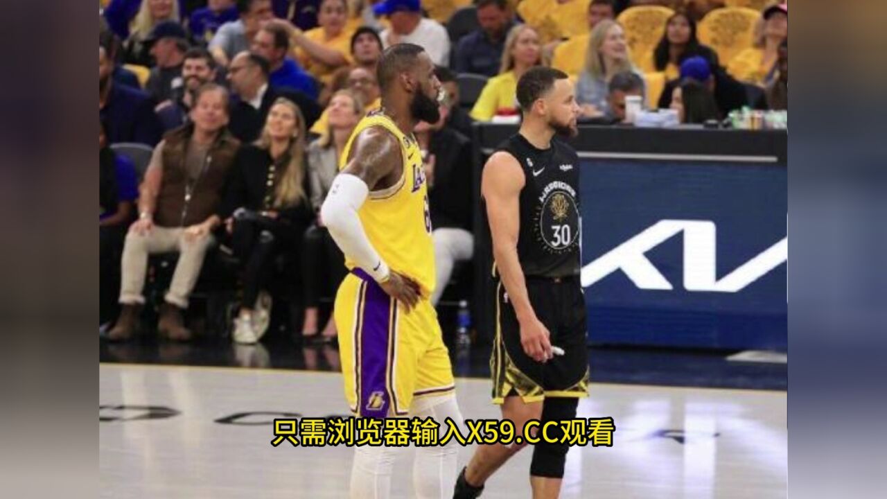 2023NBA西部半决赛G1官方高清回放：湖人VS勇士（全程）全场录像回放完整版_腾讯视频