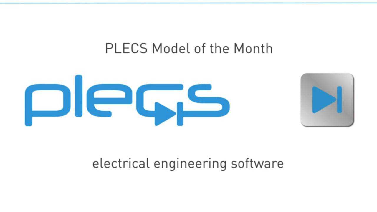 每月PLECS模型-锂离子电池的CT-CV充电技术(6-June-2018)_高清1080P在线观看平台_腾讯视频