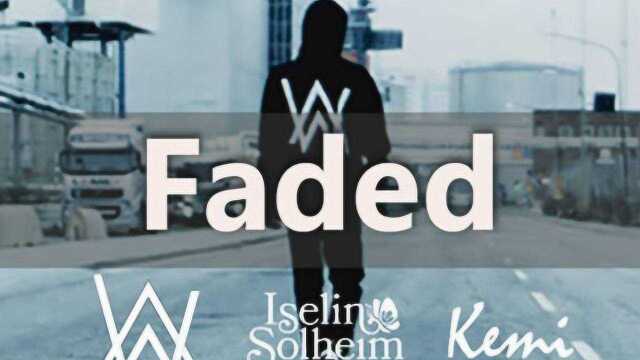 火爆全球的英文歌曲《 Faded》，Alan Walker原唱_腾讯视频