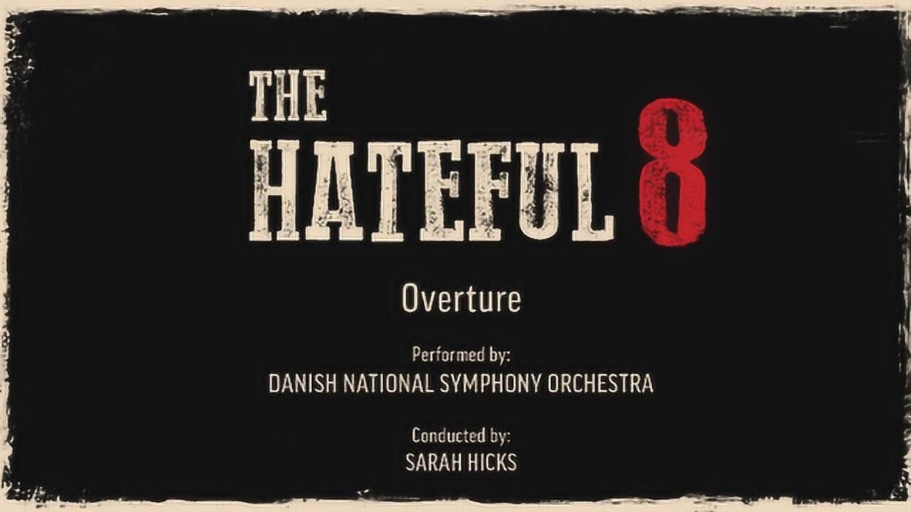 The Hateful Eight《八恶人》配乐，丹麦国家交响乐团_高清1080P在线观看平台_腾讯视频