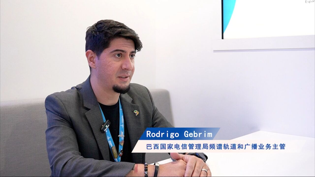 WRC-23访谈时间|巴西国家电信管理局频谱轨道和广播业务主管Rodrigo：需从技术和商业模式两方面探索星地融合之道_高清1080P在线观看 ...