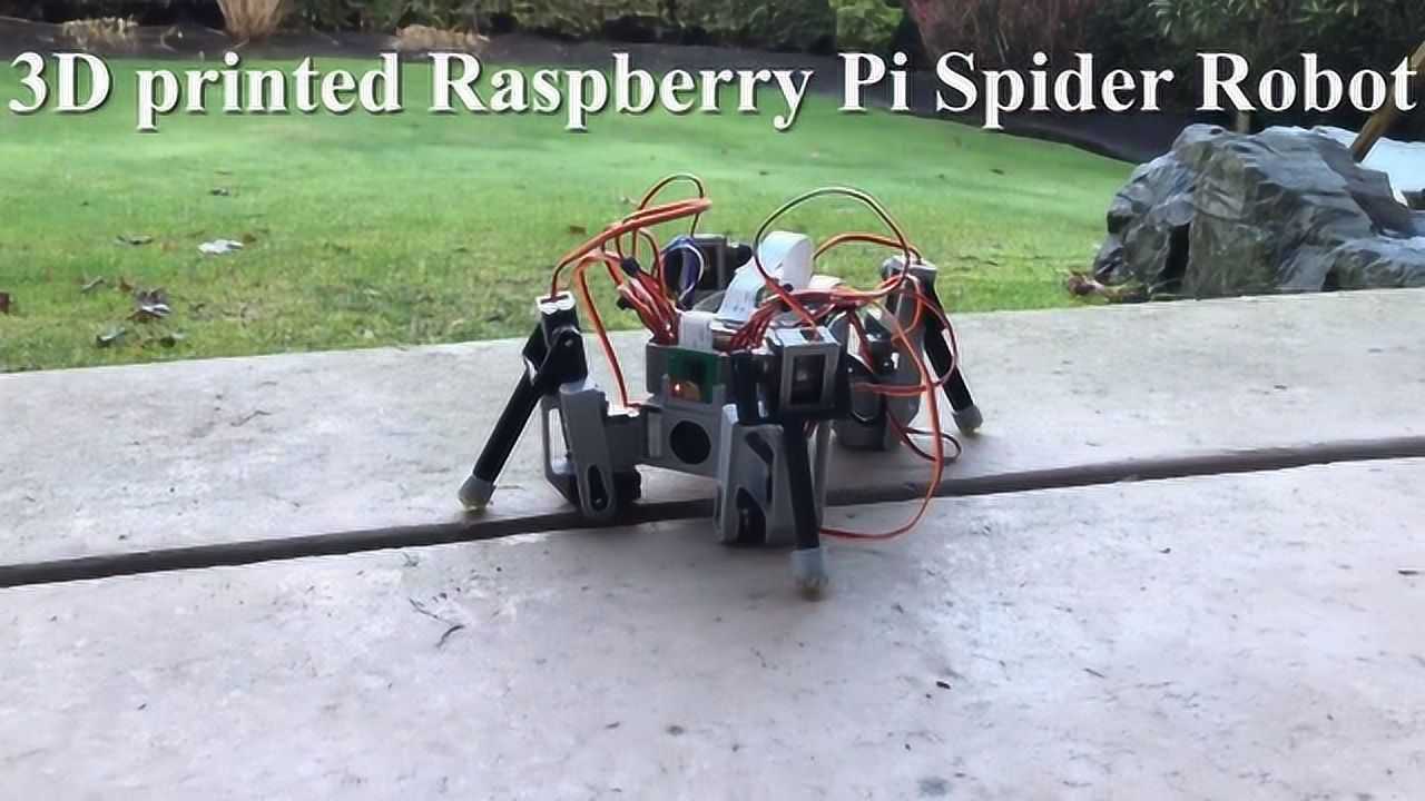 3DPrintedRaspberryPiSpiderRobotPlatform_高清1080P在线观看平台_腾讯视频