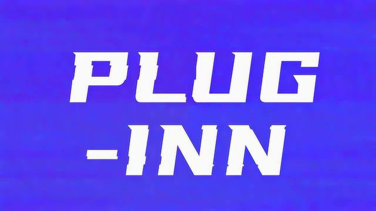 《Plug-Inn》Teaser_腾讯视频